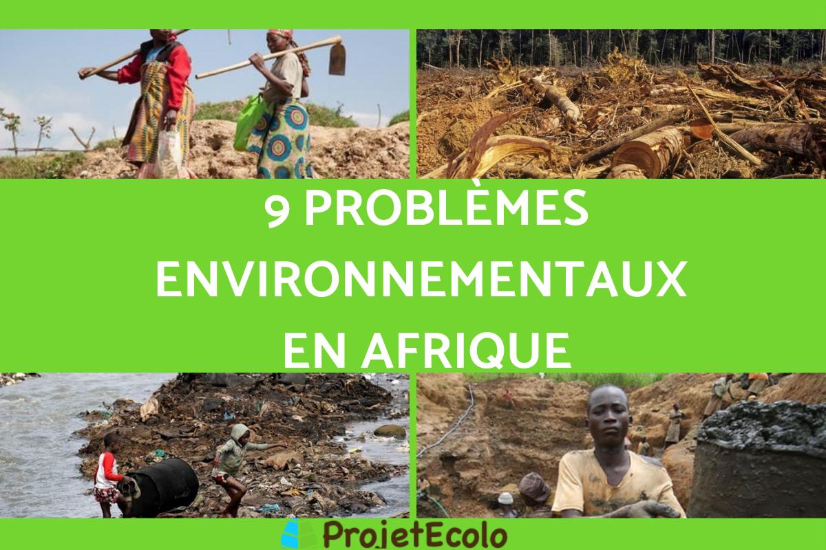 9 Problèmes environnementaux en Afrique